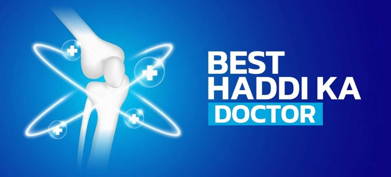 Best Haddi Ka Doctor | Arora Clinic